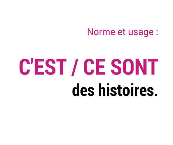 C’EST / CE SONT des histoires | Grevisse.fr